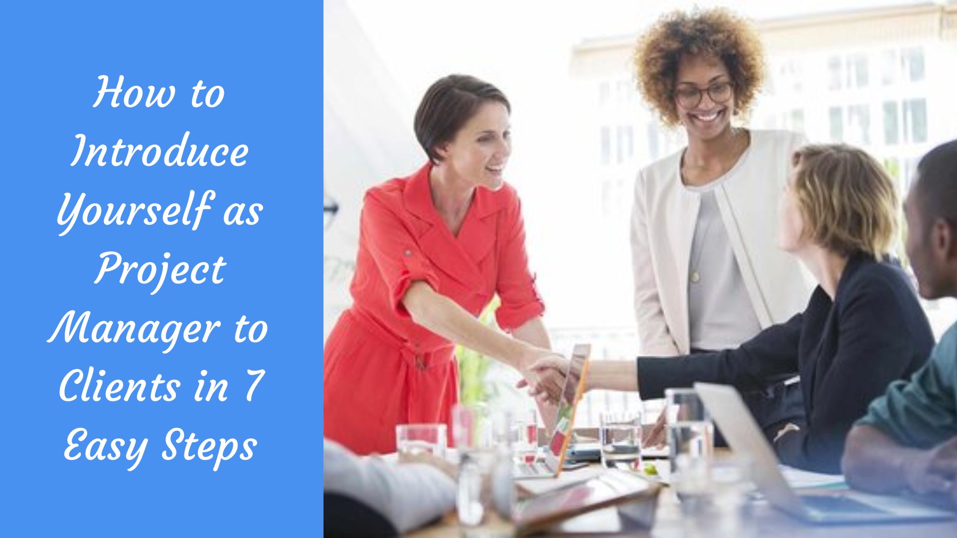 How to Introduce Yourself as Project Manager to Clients in 7 Easy Steps